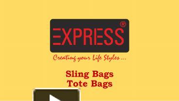 PPT – Sling Bags AND Tote Bags - Express Bag PowerPoint presentation ...