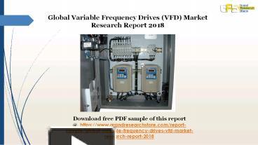 PPT – Global variable frequency drives (vfd) market research report ...