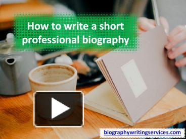 How to write a short professional biography presentation | free to download