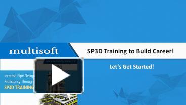 SP3D Training to Build Career! presentation | free to download