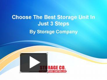 PPT – Choose The Best Storage Unit In Just 3 Steps PowerPoint ...