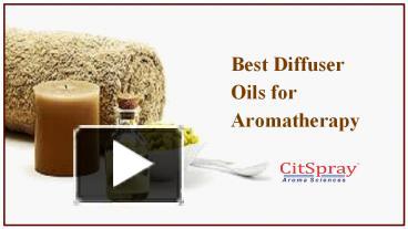 Best Diffuser Oils for Aromatherapy presentation | free to download