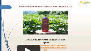 PPT – Global Wood Veneers Sales Market Report 2018 PowerPoint ...