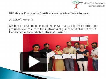 PPT – NLP Master Practitioner Certification – Delhi PowerPoint ...
