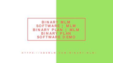 PPT – Binary MLM Software - MLM Binary Plan PowerPoint presentation ...