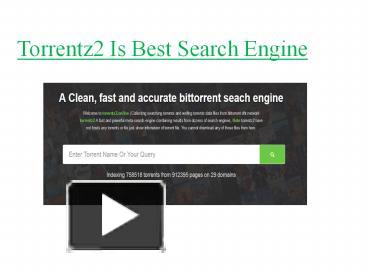 Torrentz2 Is Best Search Engine presentation | free to download