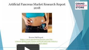 Artificial pancreas market research report 2018 presentation | free to ...