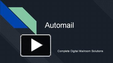 PPT – Automail - Digital Mailroom Automation Solutions. PowerPoint ...