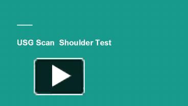 Usg scan shoulder test presentation | free to download
