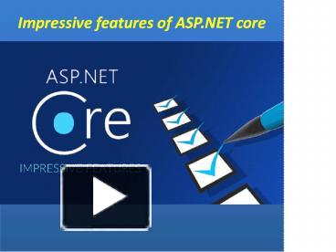 Impressive features of ASP.NET core presentation | free to download