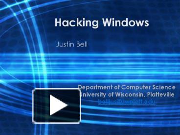 Hacking Windows presentation | free to view