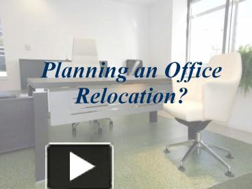 PPT – Planning An Office Relocation PowerPoint presentation | free to ...