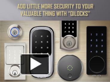 Add little more security to your valuable thing with “Qilocks ...