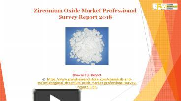 Zirconium Oxide Market Professional Survey Report 2018 presentation ...