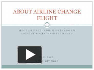 About airline change flight process presentation | free to download