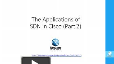The Applications of SDN in Cisco (Part 2) presentation | free to download