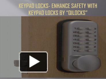 PPT – Keypad locks- Enhance safety with keypad locks by “Qilocks ...