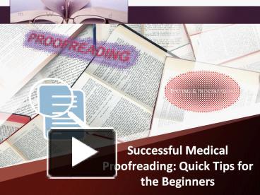 PPT – How to Become a Medical Proofreader PowerPoint presentation ...