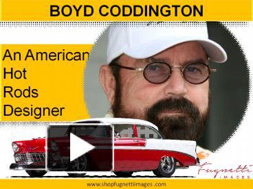 PPT – Great Work of Boyd Coddington in the Form of Canvas Print ...