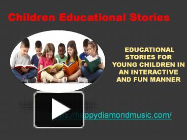 Educational stories for young children presentation | free to download