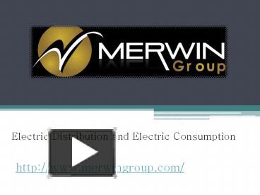 Electric Distribution and Electric Consumption - www.merwingroup.com (9 ...