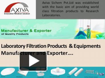 Axiva - Leading Manufacturer and Supplier of Lab Filtration Product ...