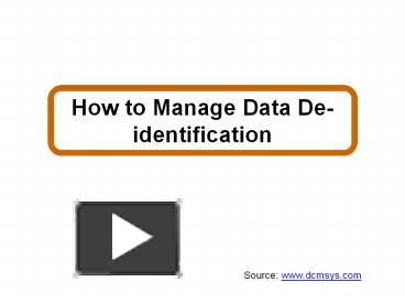How to Manage Data De-identification presentation | free to download