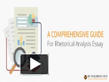 PPT – A Comprehensive Guide for Rhetorical Analysis Essay PowerPoint ...