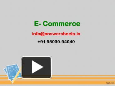 Explain in belief the different types of E-Commerce from the ...