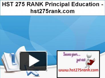 PPT – HST 275 RANK Principal Education / hst275rank.com PowerPoint ...