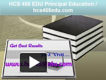 HCS 455 EDU Principal Education / hcs455edu.com presentation | free to ...