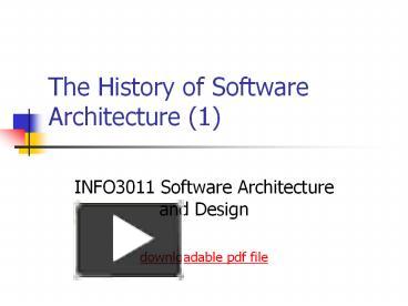 The History of Software Architecture 1 presentation | free to view