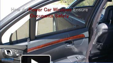 PPT – How do Power Car Windows Ensure Occupants Safety PowerPoint ...