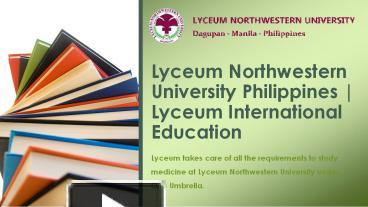 PPT – Lyceum Northwestern University Philippines | Lyceum International ...