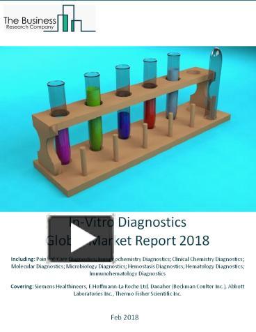 PPT – In-Vitro Diagnostics Global Market Report 2018 PowerPoint ...