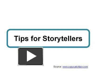 PPT – Tips for Storytellers PowerPoint presentation | free to download ...