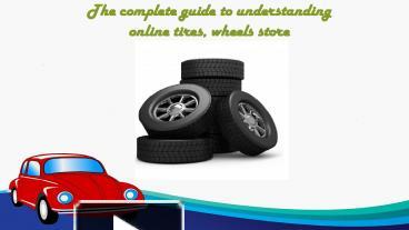 PPT – Online Tires, Wheels Store PowerPoint presentation | free to ...
