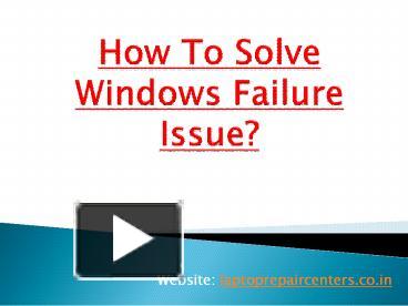 How to Solve Windows Failure Issues? by I FIX HP presentation | free to ...