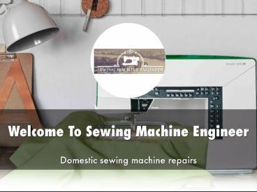 PPT – Information Presentation Of Sewing Machine Engineer PowerPoint ...