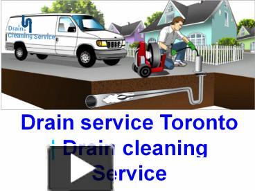 PPT – Drain Service Toronto | Drain Cleaning Service PowerPoint ...