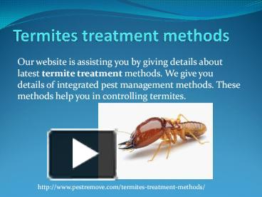 TERMITES TREATMENT METHODS presentation | free to download