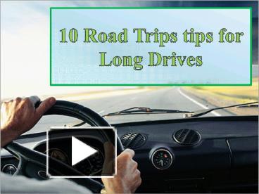 10 Road Trips Tip for long drives presentation | free to download