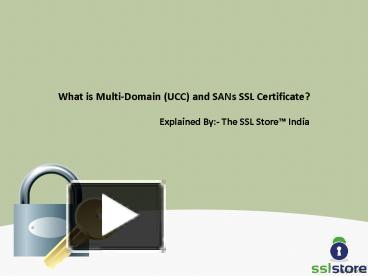 What is Multi-Domain (UCC) and SANs SSL Certificate? presentation ...