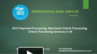Ach And Merchant Check Processing Services UK presentation | free to ...