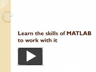 PPT – Learn the skills of MATLAB to work with it PowerPoint ...