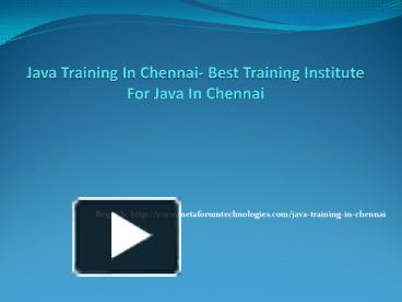 PPT – Java Training In Chennai- Best Training Institute For Java In ...