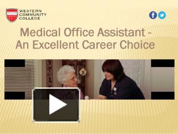 Medical Office Assistant - An Excellent Career Choice presentation ...