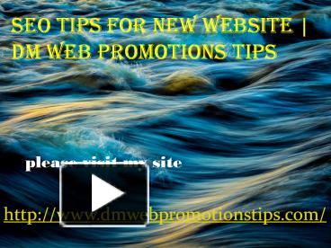 PPT – SEO Tips For New Website | DM Web Promotions Tips (9) PowerPoint ...