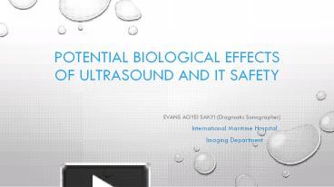 Potential Biological Effects of Ultrasound and It Safety presentation ...