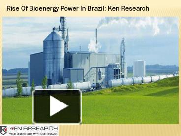 PPT – Brazil Biopower Market Size, Market Future Outlook-Ken Research ...
